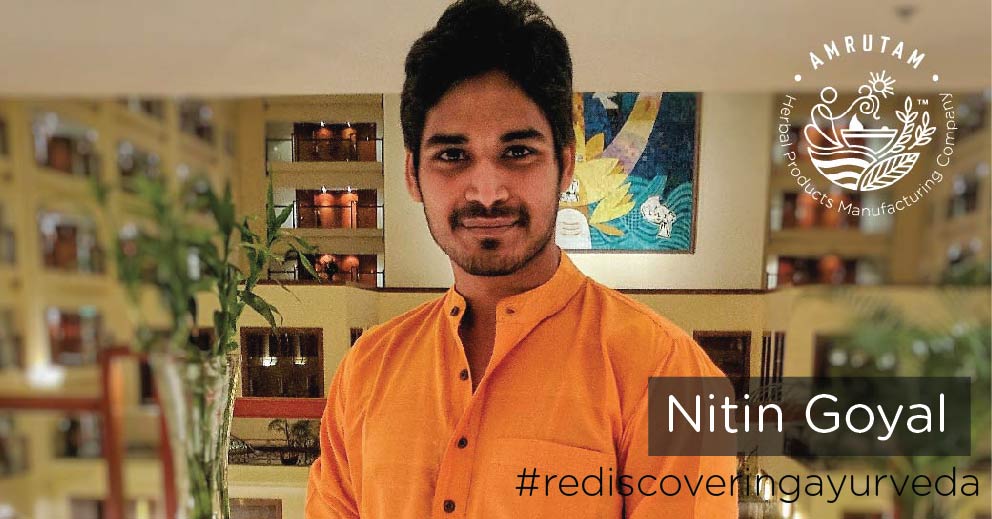 REDISCOVERING AYURVEDA WITH NITIN GOYAL – Amrutam