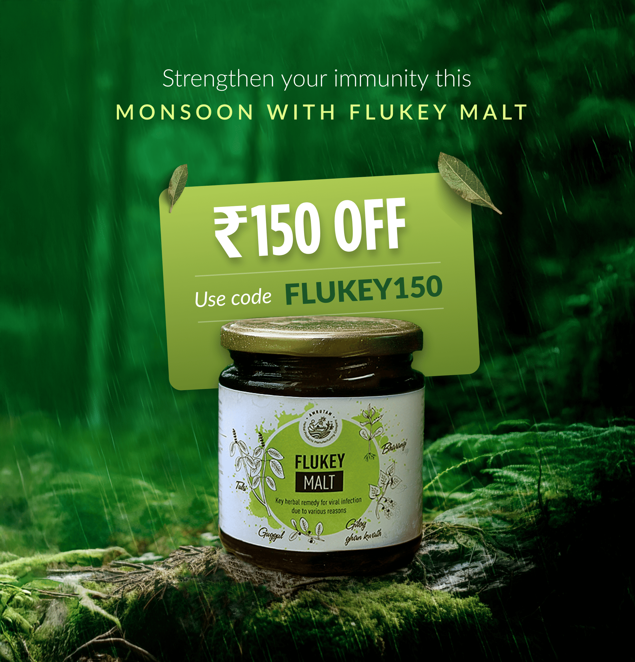 Monsoon Sale: Flukey Malt ₹150 OFF – Amrutam